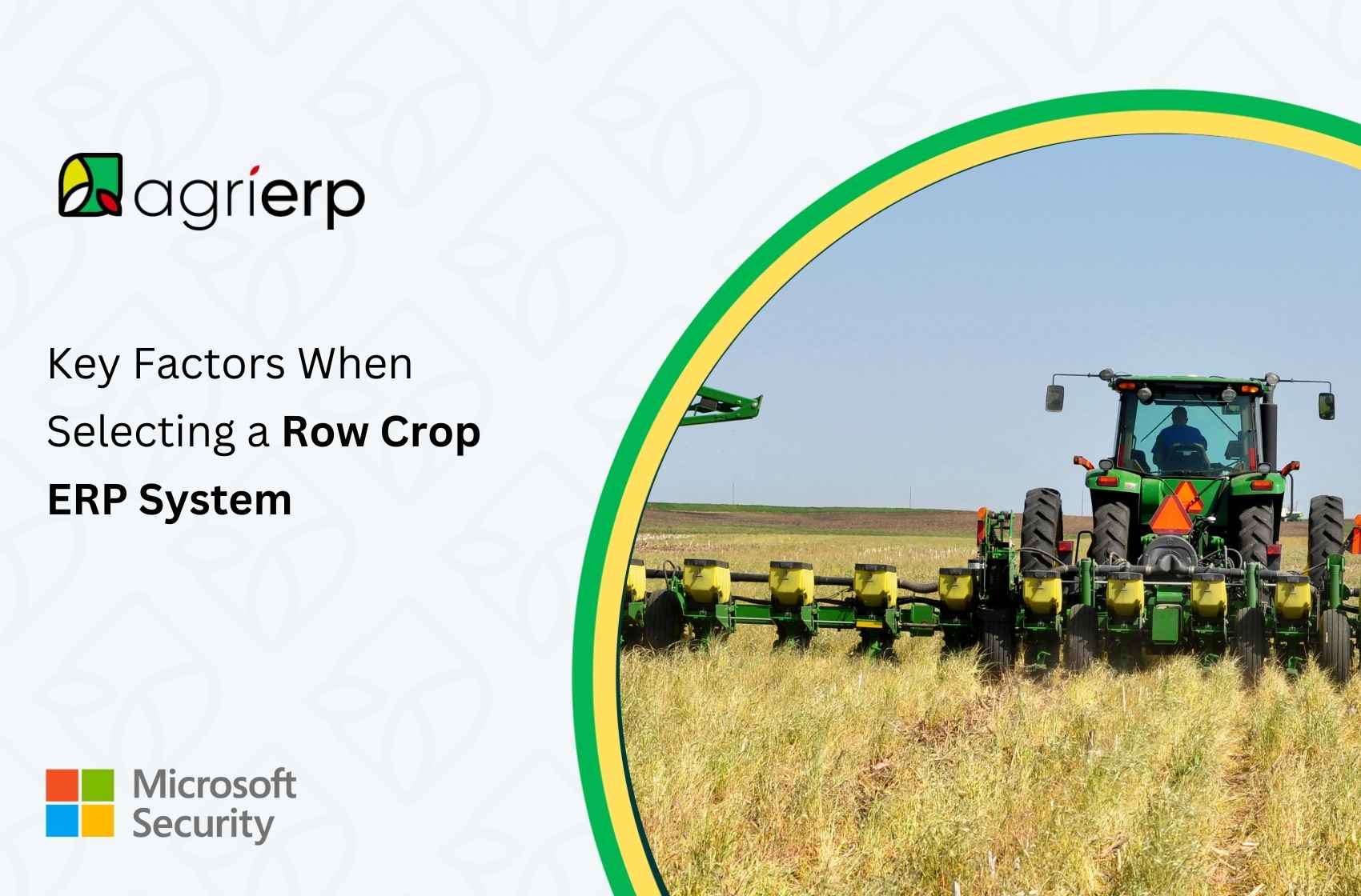 Key Factors When Selecting a Row Crop ERP System - AgriERP